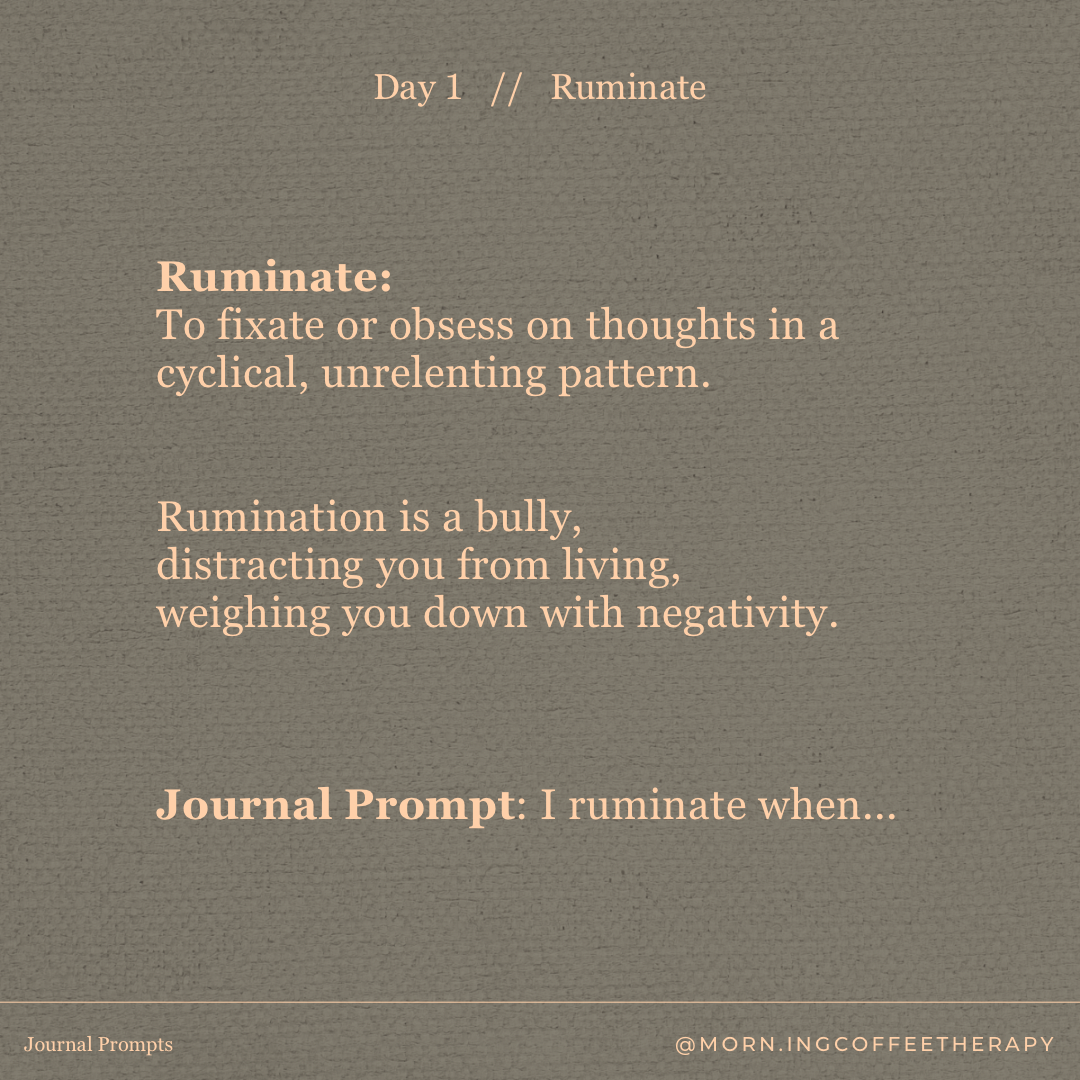 A Journal Prompt for Rumination – Mental Health & Journaling